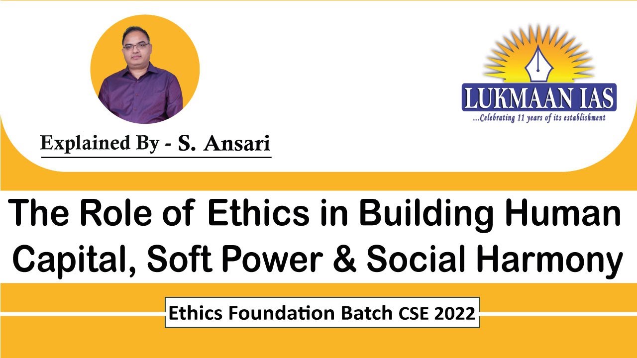 The Role of Ethics in Building Human Capital, Soft Power & Social ...