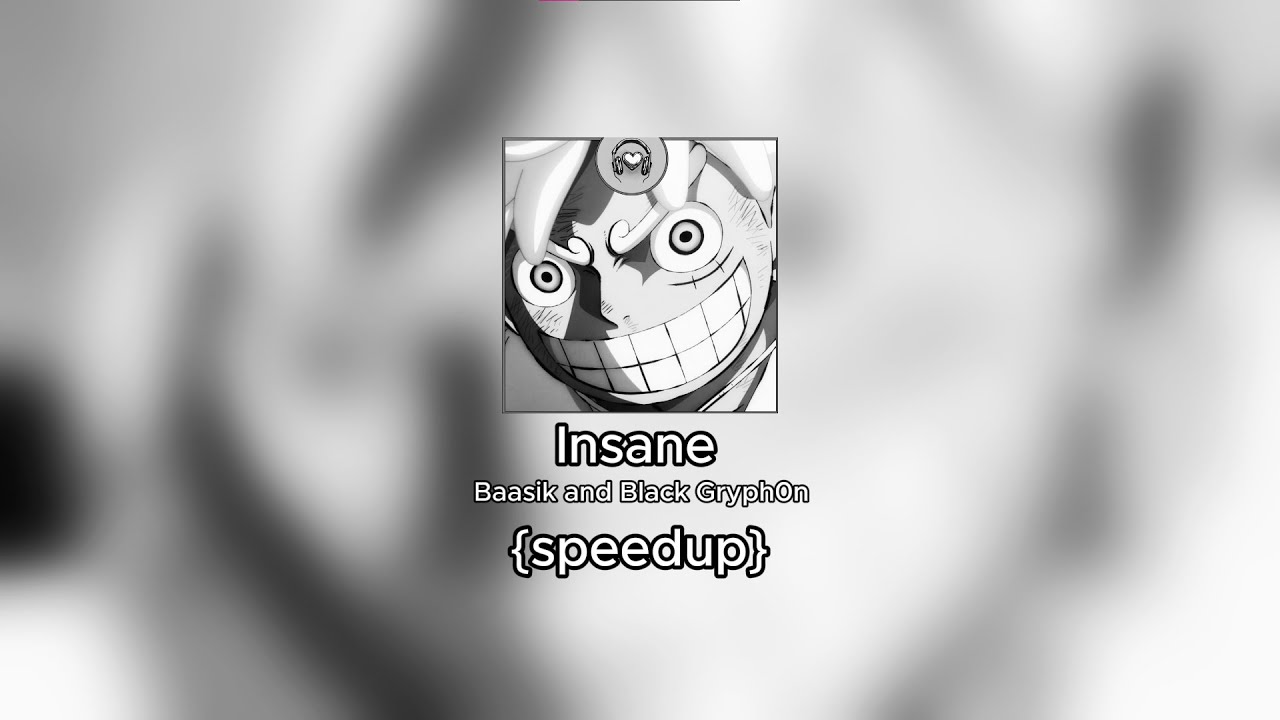 Baasik and Black Gryph0n - Insane {speedup, Lyrics} - YouTube