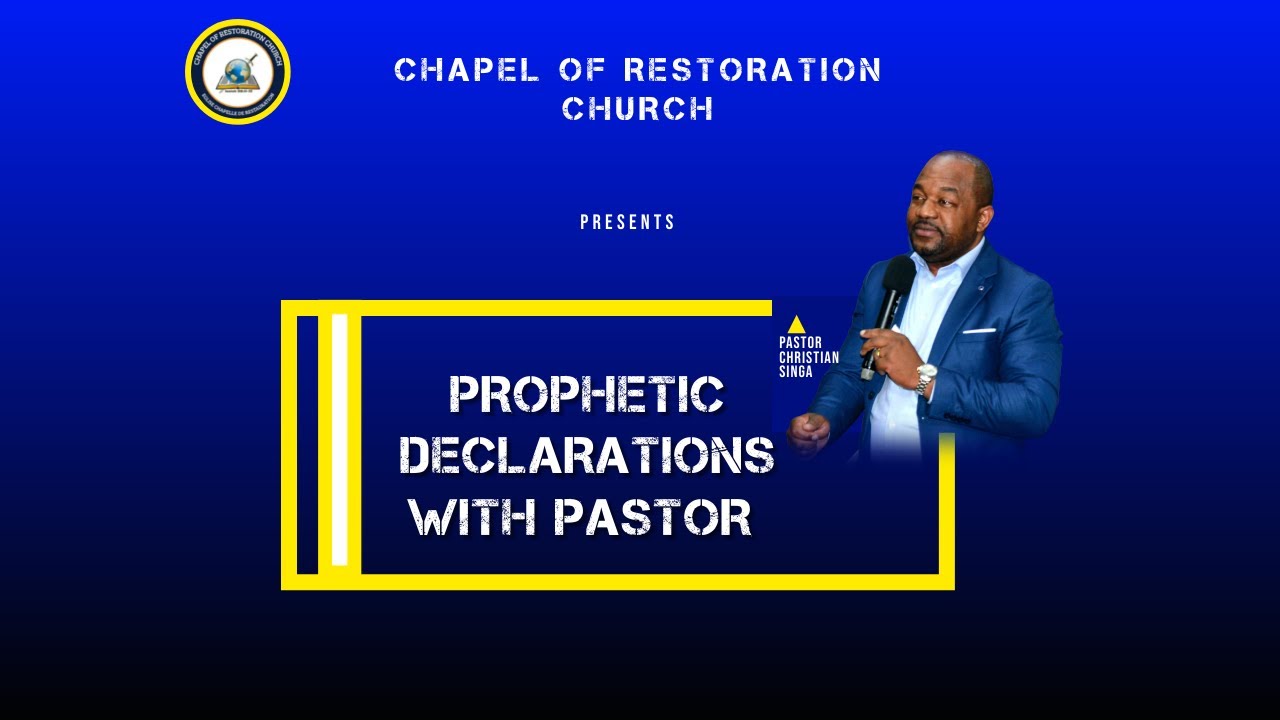 PROPHETIC DECLARATIONS WITH PST CHRISTIAN DAVID SINGA - YouTube