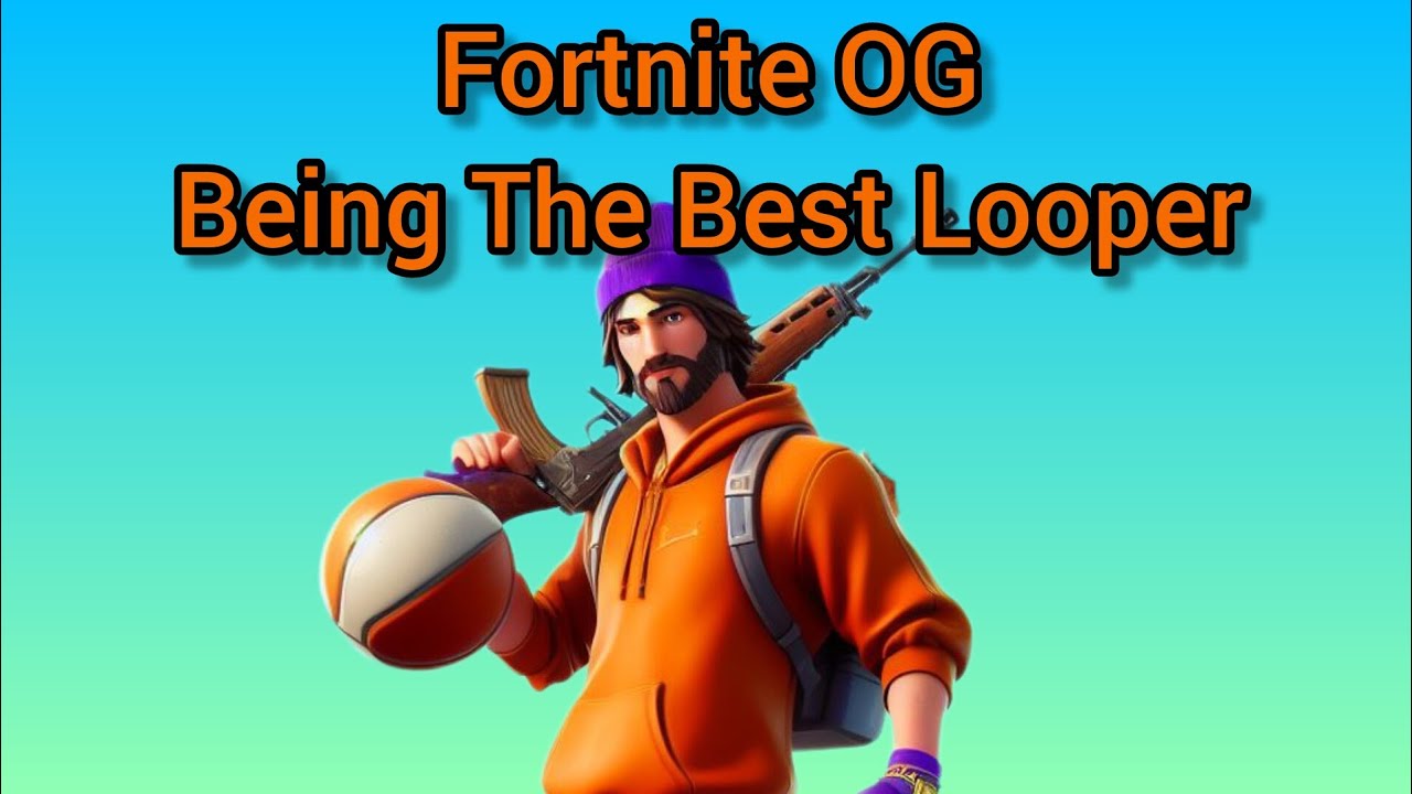 Fortnite OG: Being The Best Looper - YouTube