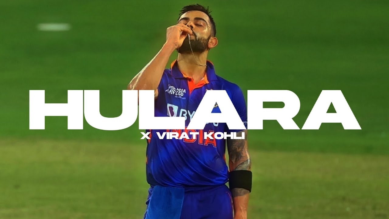 VIRAT KOHLI X HULARA | VIRAT KOHLI EDIT | FASTEST BEAT SYNC | KUNAL ...