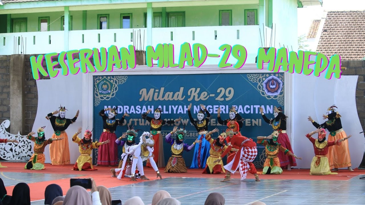 KESERUAN l Milad-29 MANEPA Gelar Seni Guru dan Siswa-Siswi MAN Pacitan ...