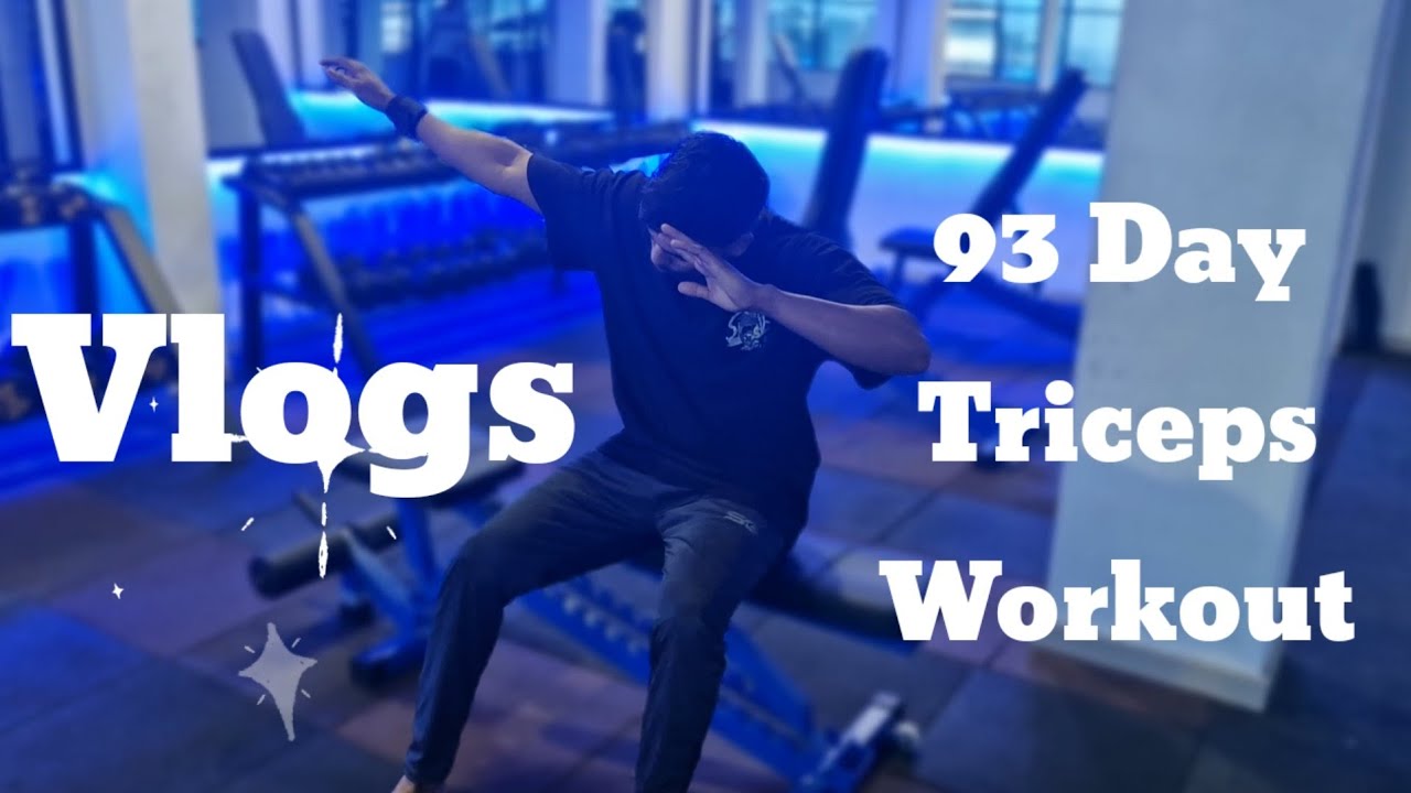 93 Day Triceps Workout | 120 Day Challenge | Challenge Fitness Vlogs ...