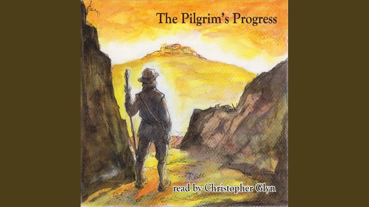 Chapter 6 - The Pilgrim's Progress - YouTube