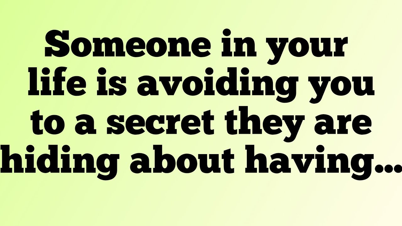 💌God message today,!! Someone in your life is avoiding you to a secret ...