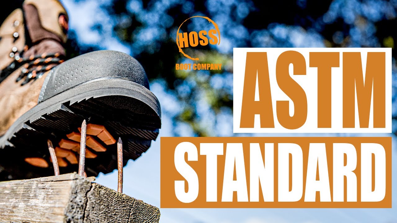 Stay Safe with HOSS Boots | Understanding ASTM Standards for Work Boots ...