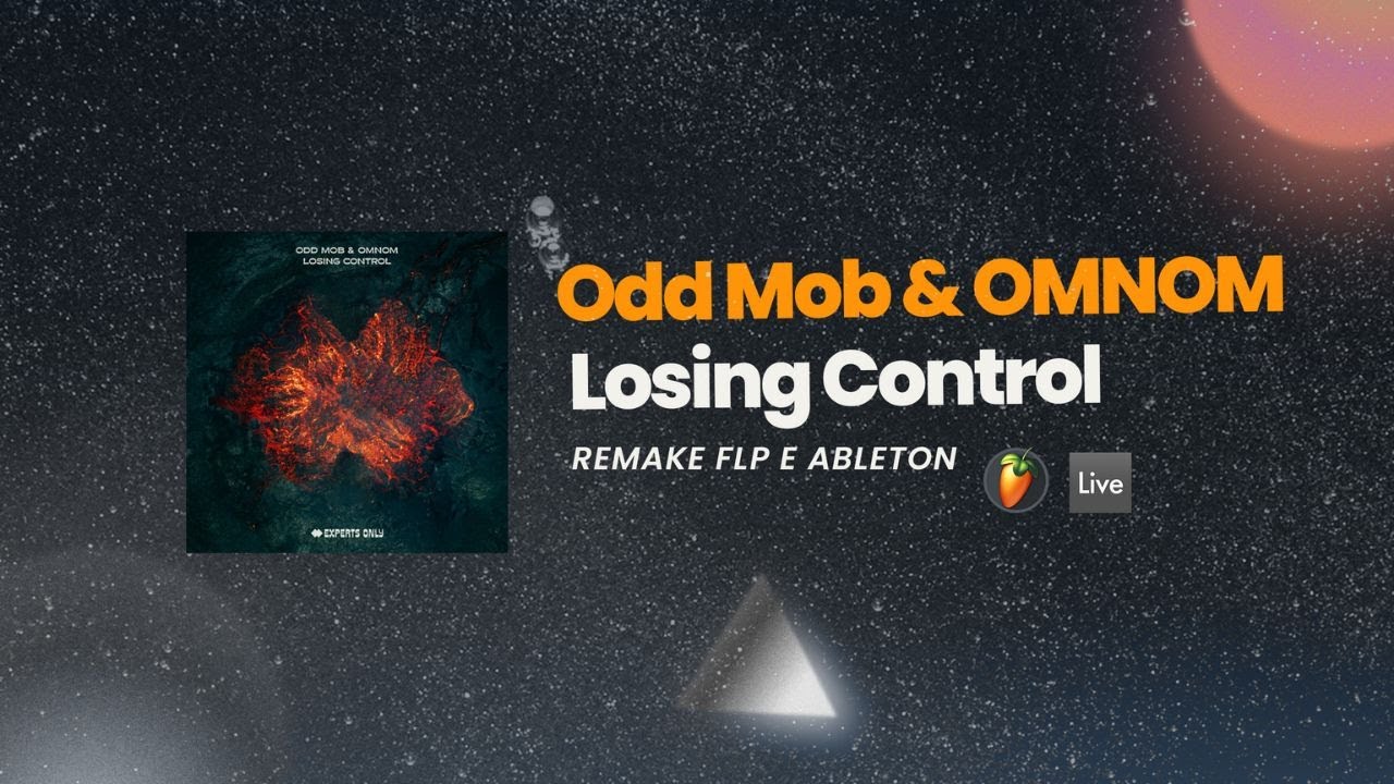 Odd Mob & OMNOM - Losing Control (Remake flp e ableton) - YouTube