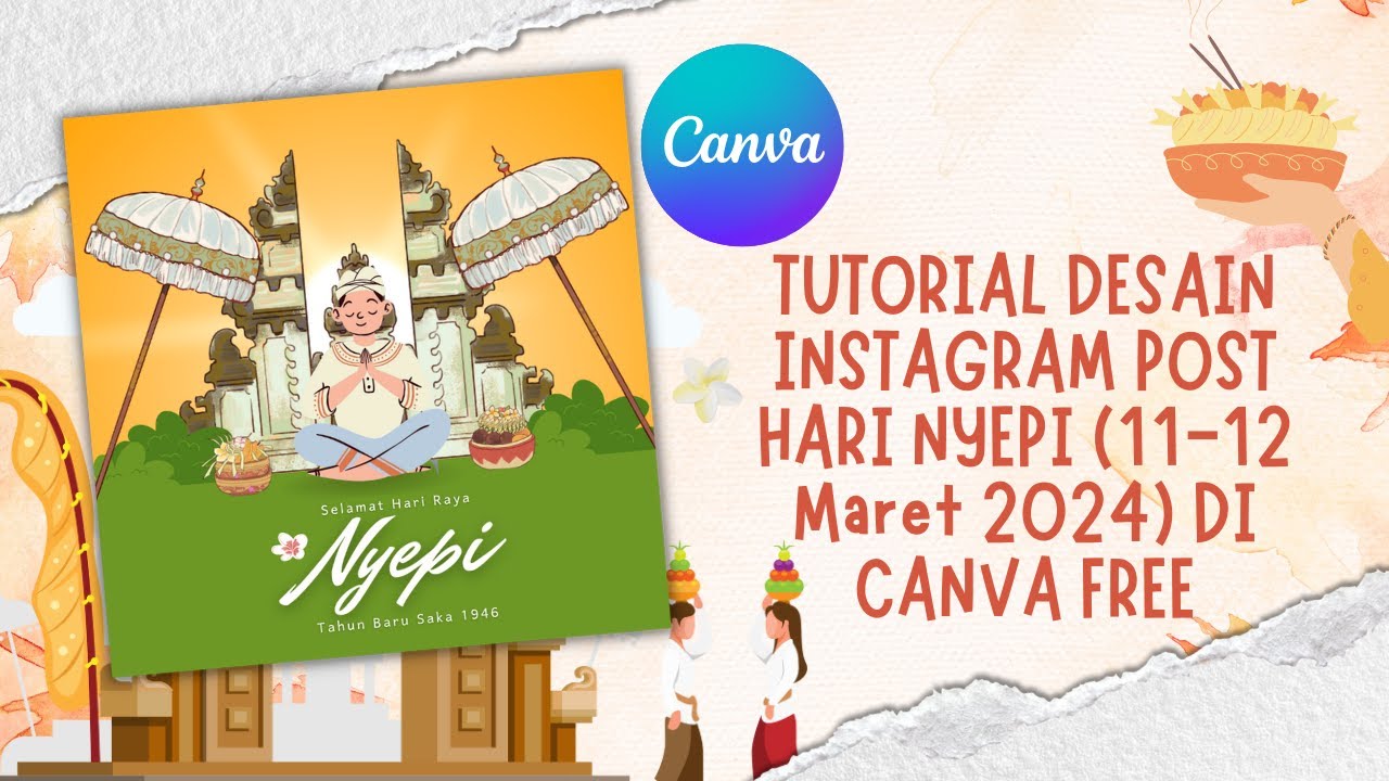Tutorial Desain IG Post Hari Nyepi di Canva Free - YouTube