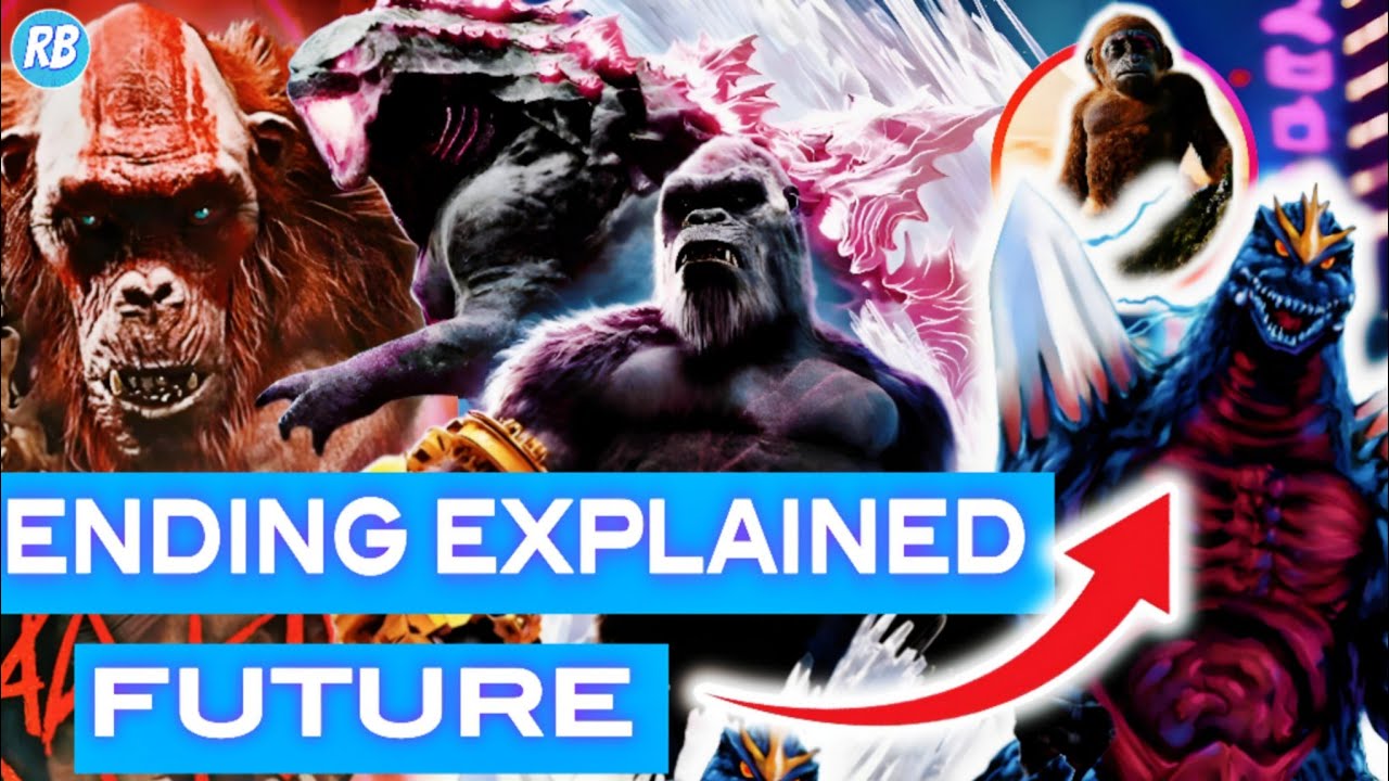 GODZILLA X KONG THE NEW EMPIRE ENDING & FUTURE OF MONSTERVERSE ...