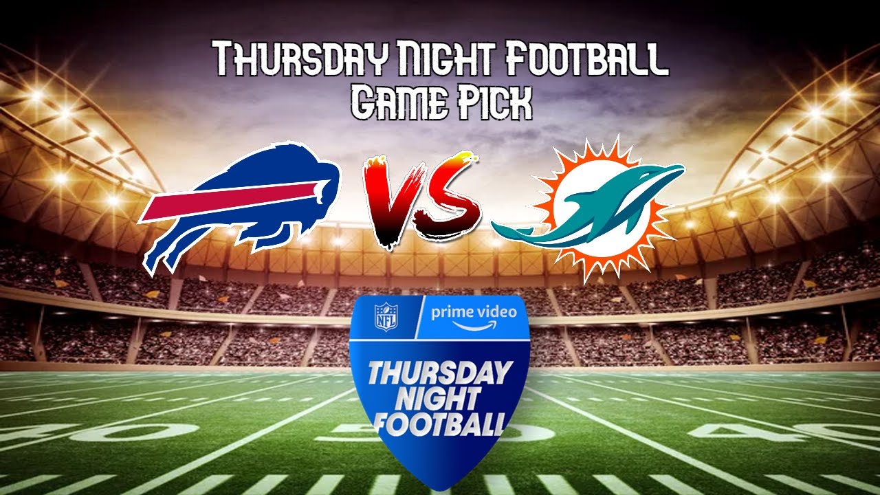Bills vs Dolphins Thursday Night Football Game Picks - YouTube
