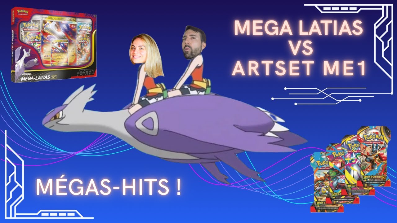 MEGA-HITS dans le Coffret MEGA-LATIAS! On complète MEGA-EVOLUTION avec ...