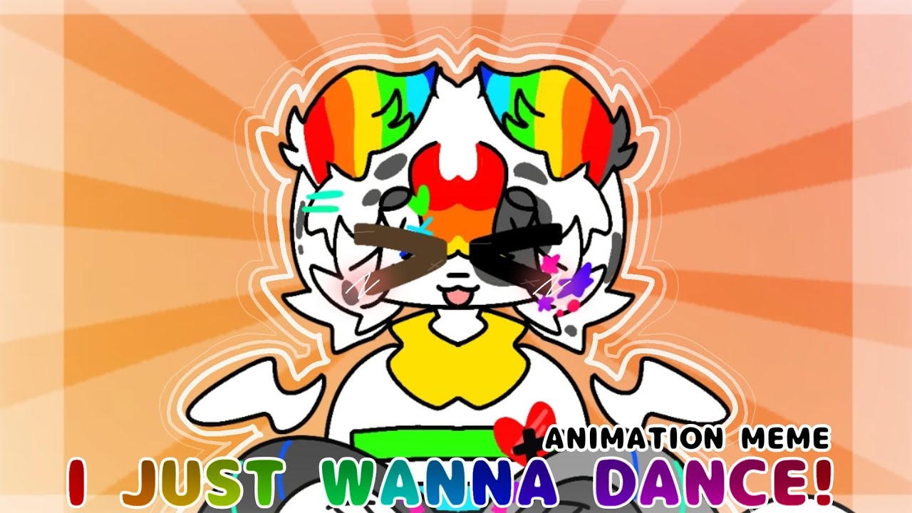 I JUST WANNA DANCE! || ANIMATION MEME || TW: COLOR CHANGING - YouTube