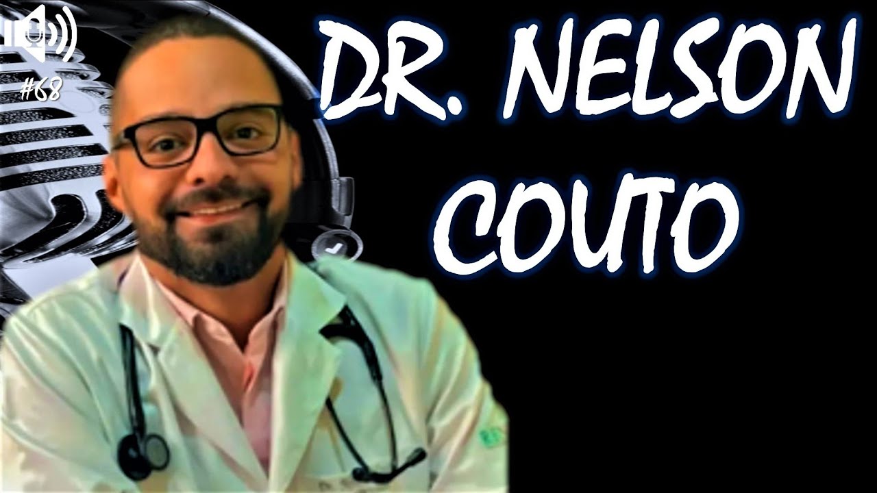 Dr. Nelson Couto - Especialista em Endocrinologia e Metabologia. Goflix Podcast #068 - YouTube