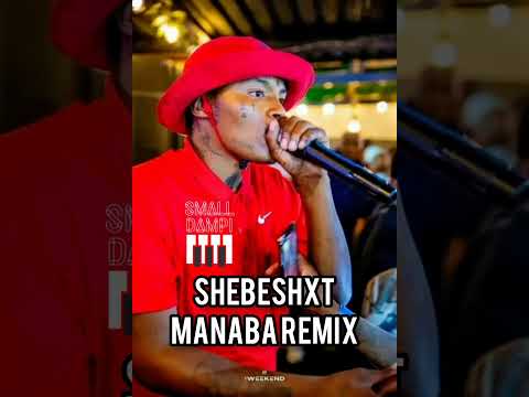 Shebeshxt_Manaba_Remix_-_(Ft. Small Dampi, Justine Juss Tii - YouTube