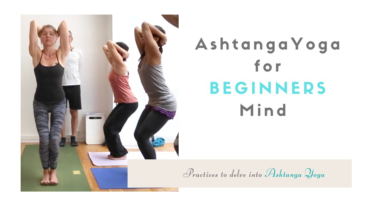 Ashtanga Yoga for Beginners Mind - YouTube
