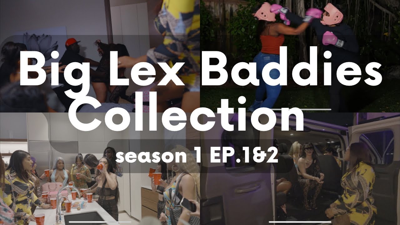 Big Lex Baddies Collection Season 1 Episode 1and2 Review Now Thats Tv