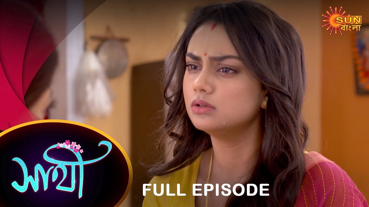 Saathi - Full Episode | 28 April 2023 | Full Ep FREE on SUN NXT | Sun ...