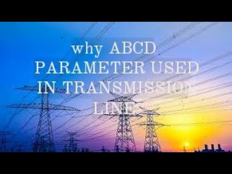 why ABCD parameter are used in transmission line - YouTube