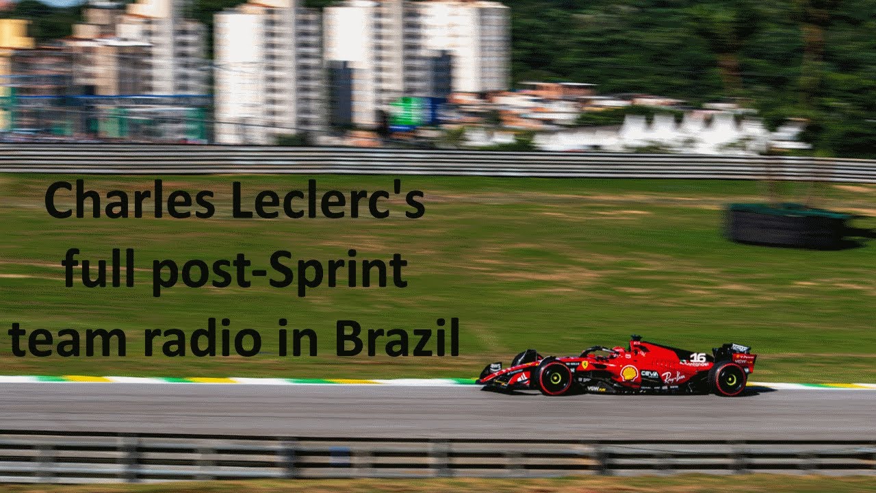 Charles Leclerc team radio message after P5 in Interlagos Sprint Race ...