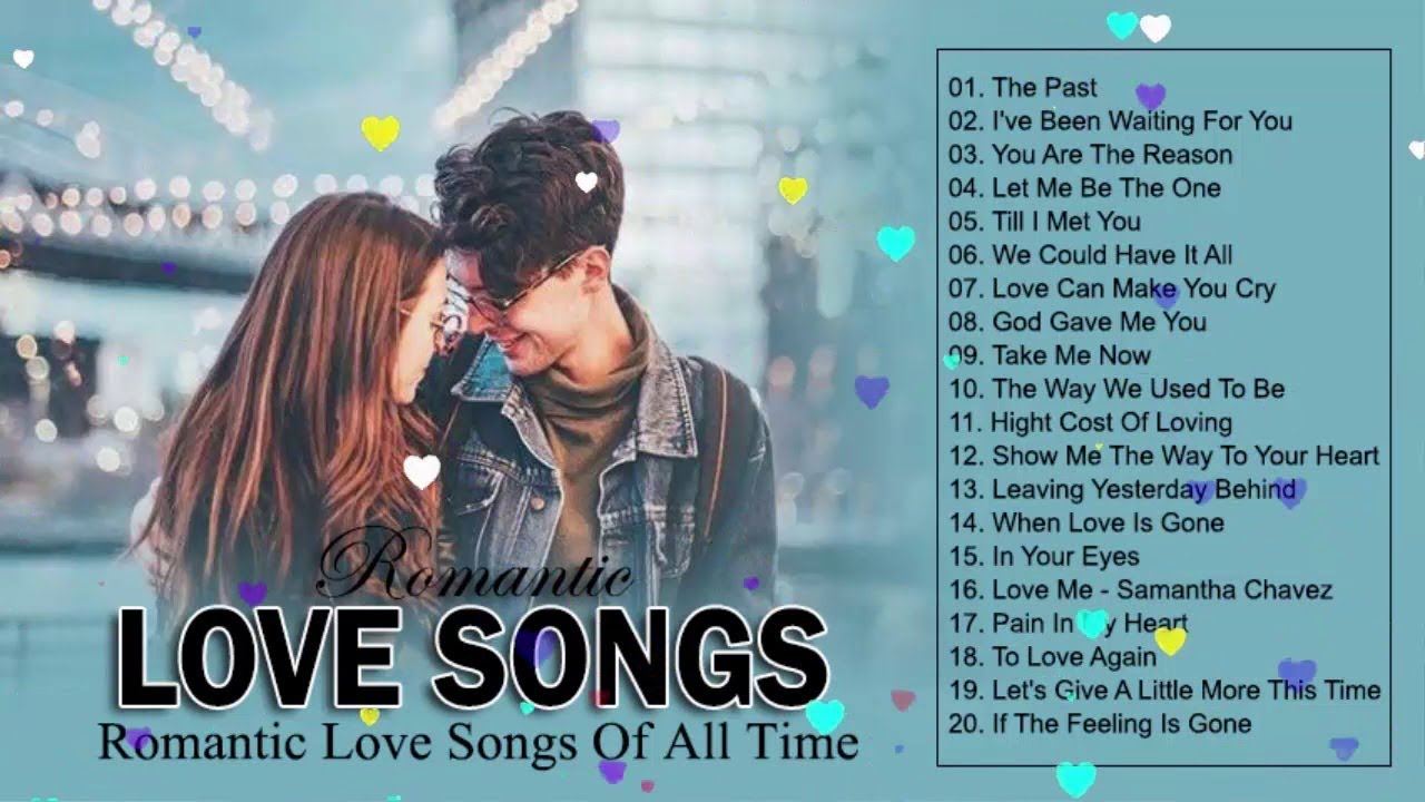 Best Romantic Songs Love Songs Playlist 2019 Great English Love Songs ...