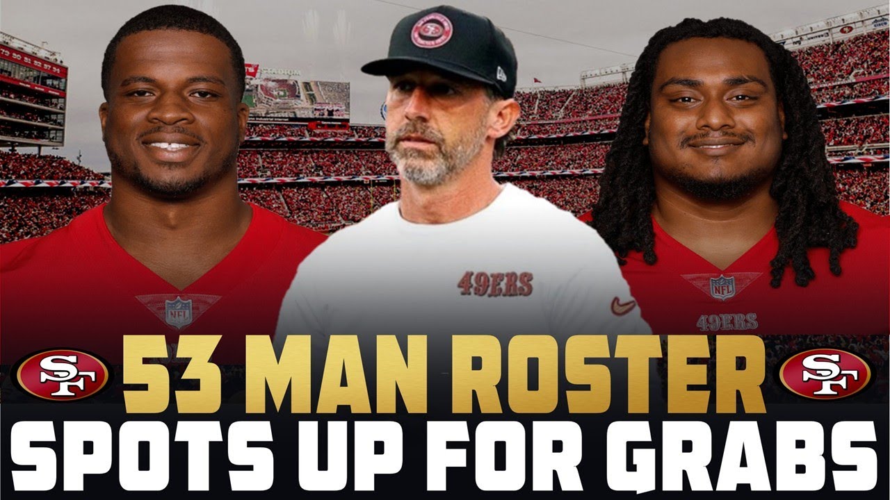 49ers 53 Man Roster Spots Up for Grabs - YouTube