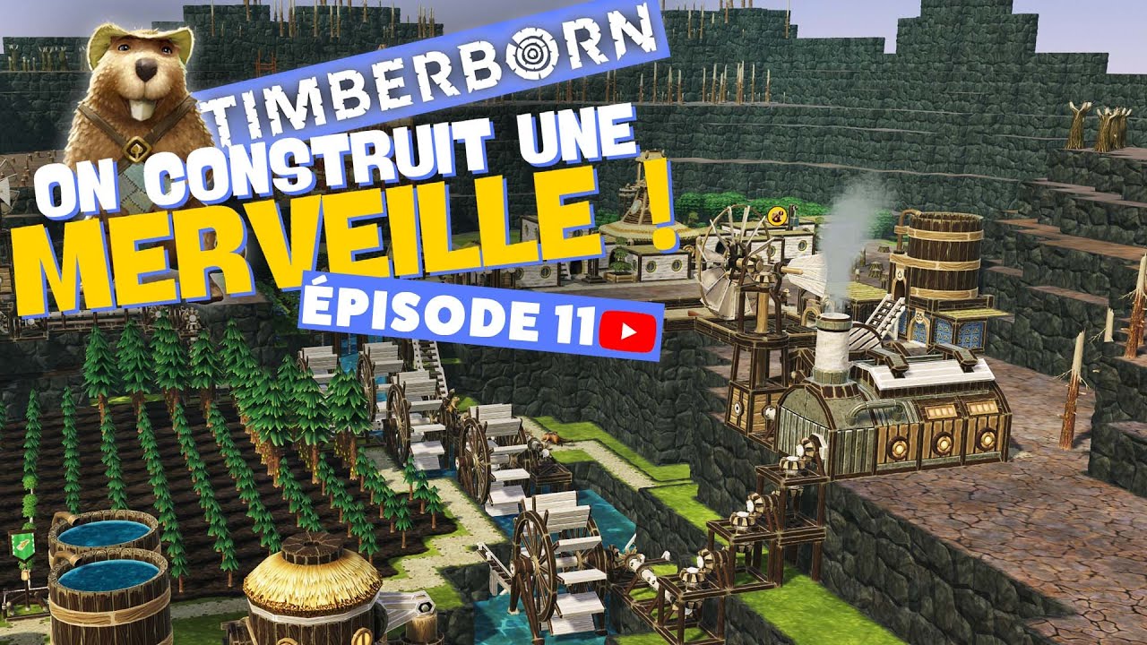 On construit une merveille - #11 L'industrie du fer - Timberborn - YouTube