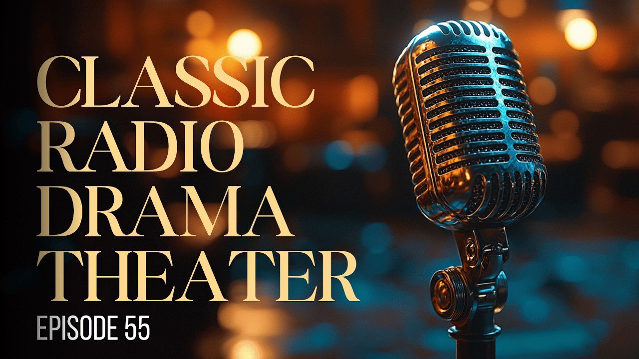 Classic Radio Drama Theater #55 | 4 Mystery, Superhero, Crime & Western ...
