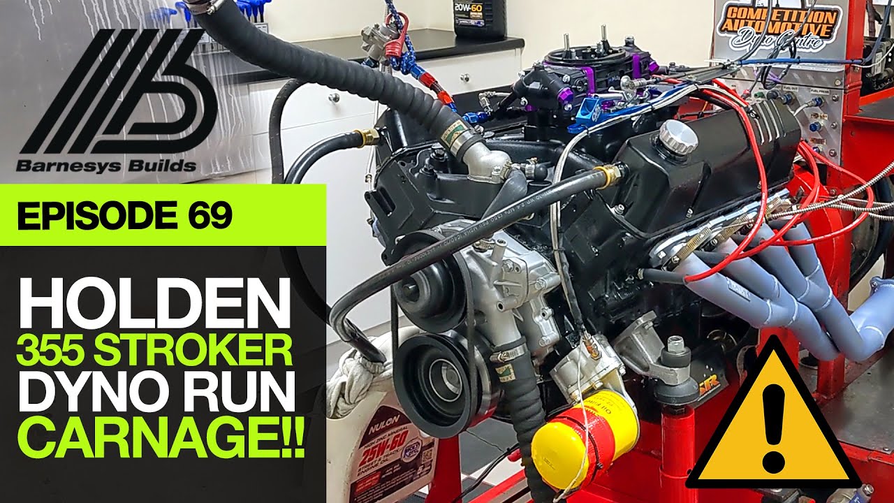 EPISODE 69 - HOLDEN 355 STROKER DYNO RUN CARNAGE! - YouTube
