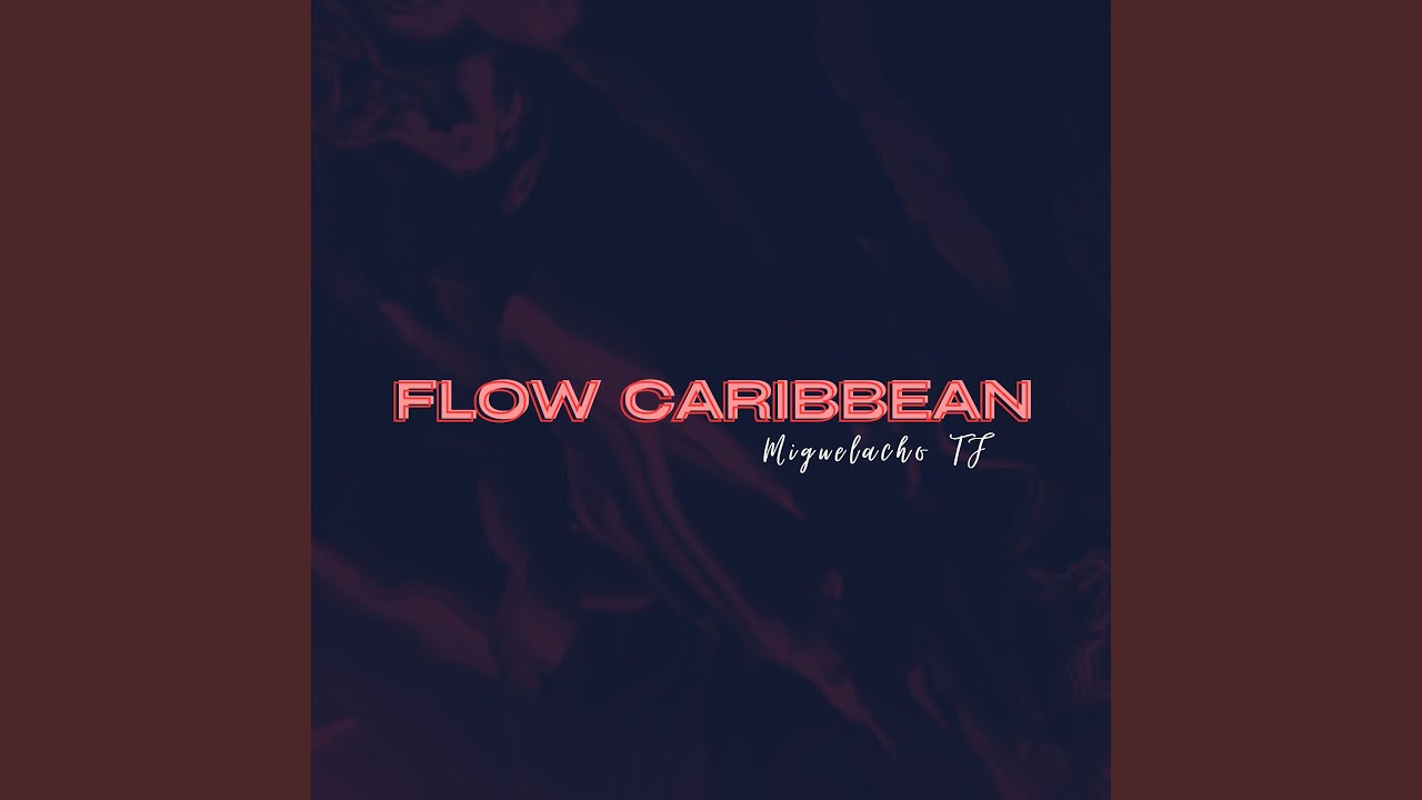 Flow Caribbean - YouTube