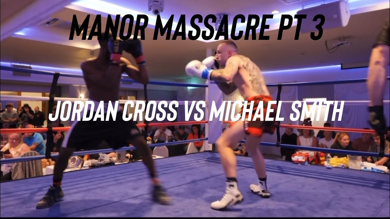 Jordan Cross Vs Michael Smith BOXING MANOR MASSACRE PT 3 - YouTube