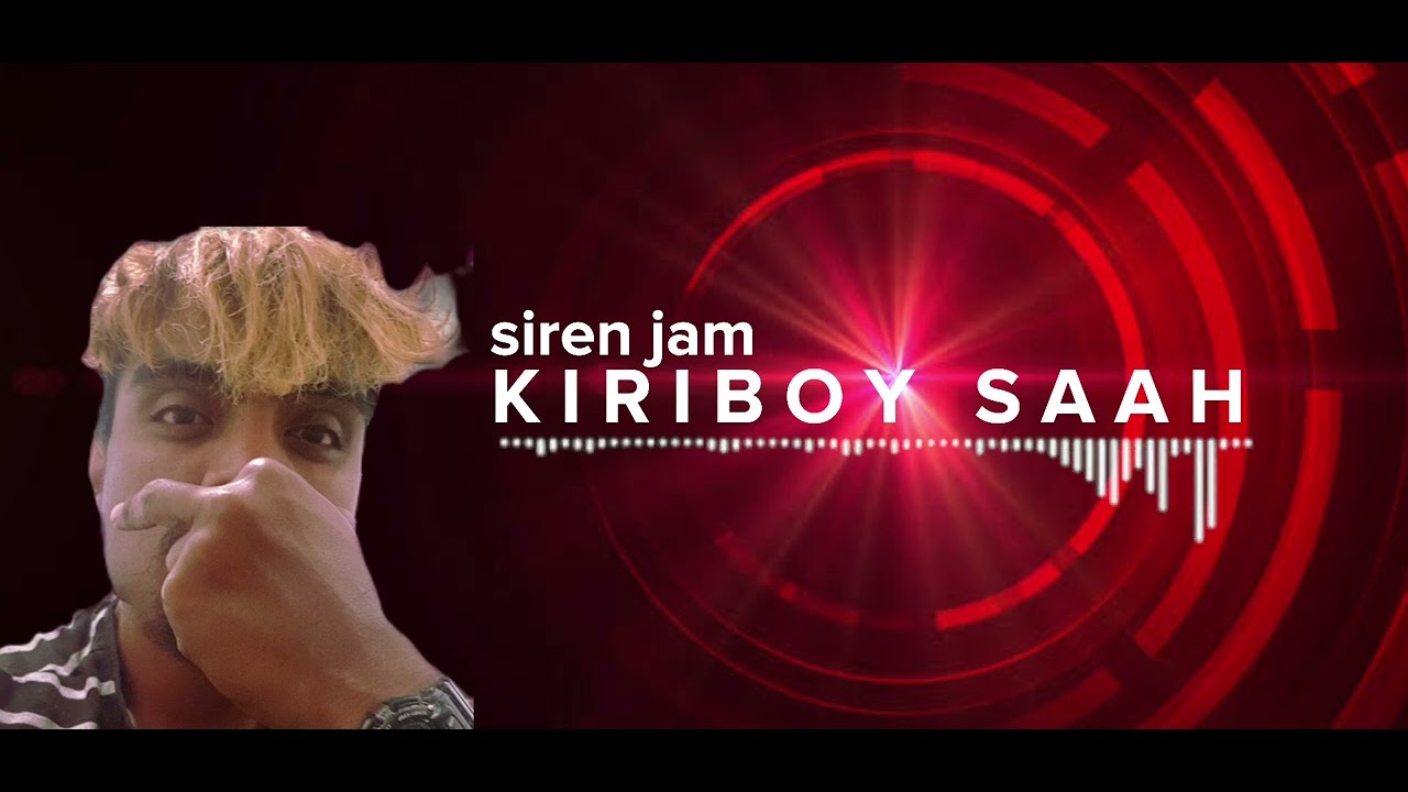 Siren jam ft. Kiriboymusic - YouTube