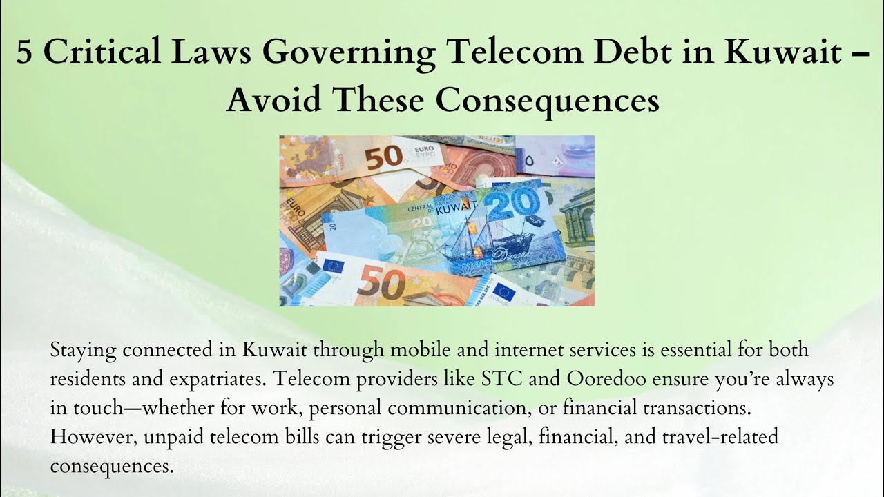 5 Critical Laws Governing Telecom Debt in Kuwait – Avoid These ...