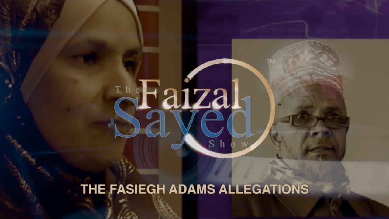 The Fasiegh Adams Allegations | The Faizal Sayed Show - YouTube
