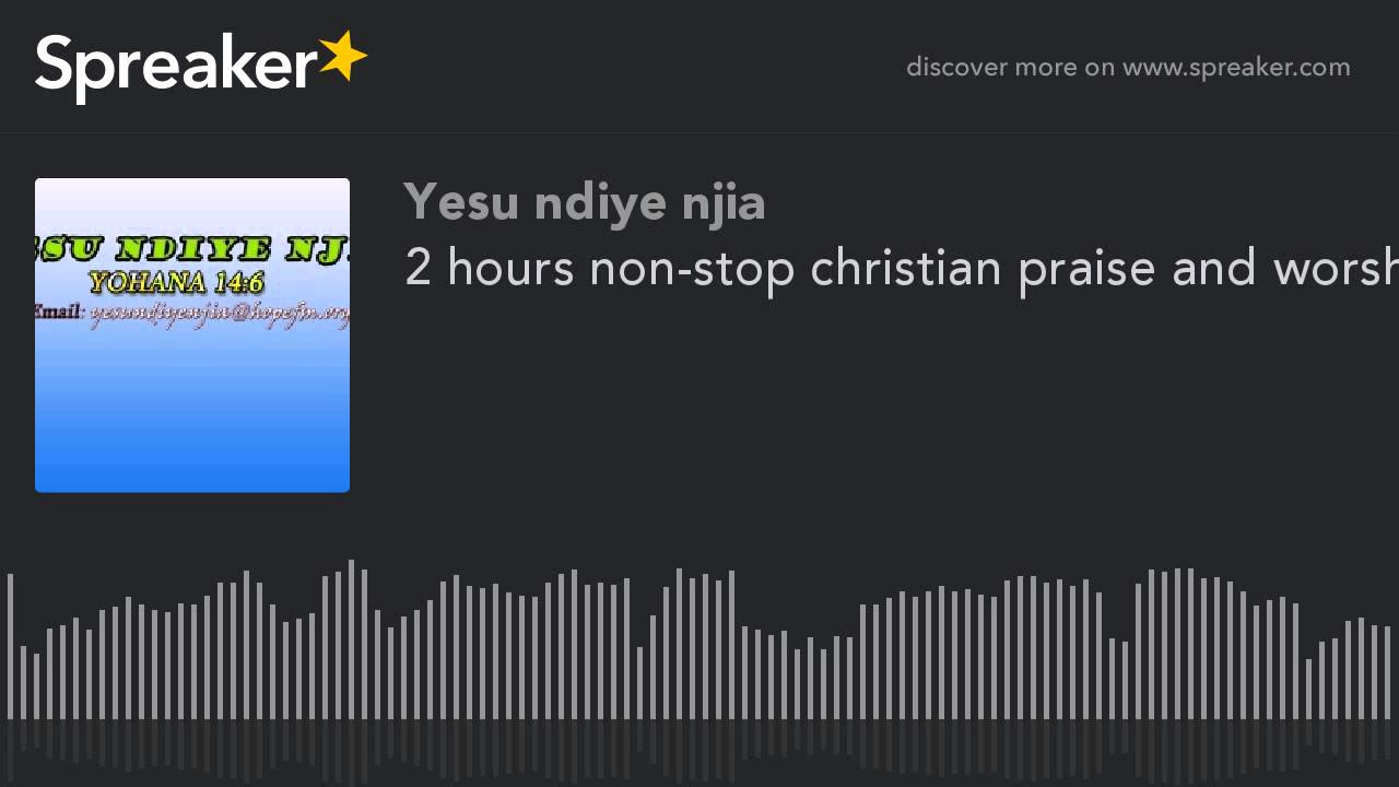 2 hours non-stop christian praise and worship songs with lyrics (part 2 ...