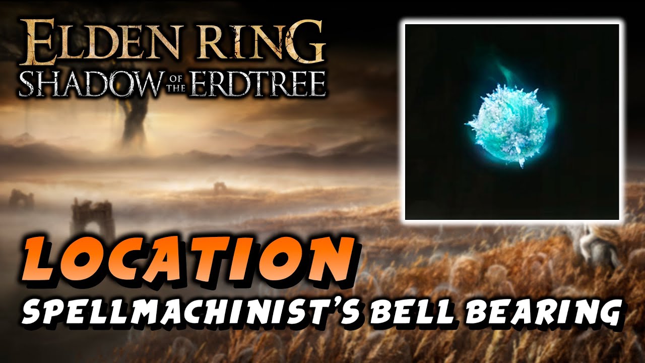 Elden Ring - Spellmachinist's Bell Bearing Location (Bell Bearing ...