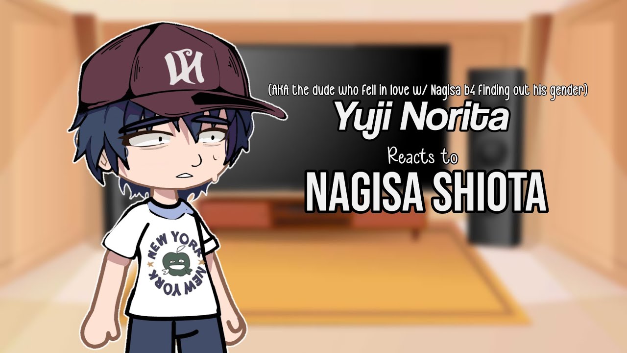 Yuji Norita reacts to Nagisa Shiota || Assassination classroom || - YouTube