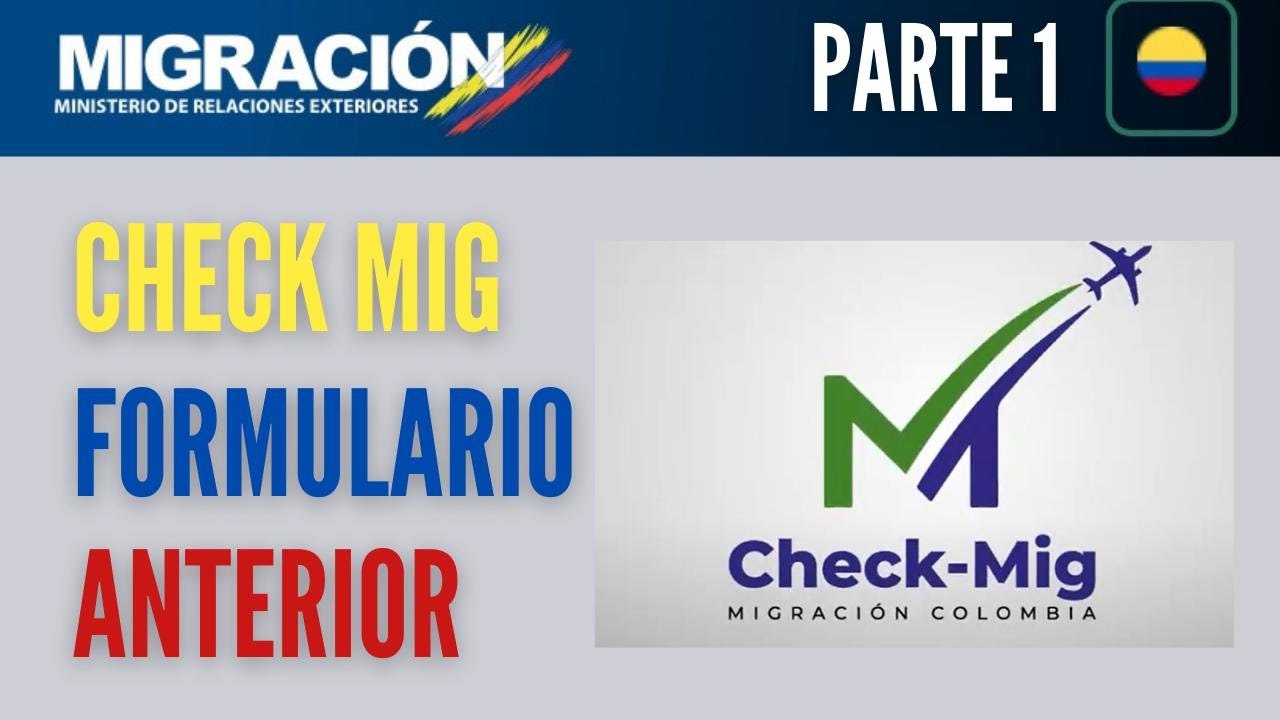 CHECK MIG: Cómo HACERLO y cómo CONSULTARLO "Formulario Anterior" - YouTube