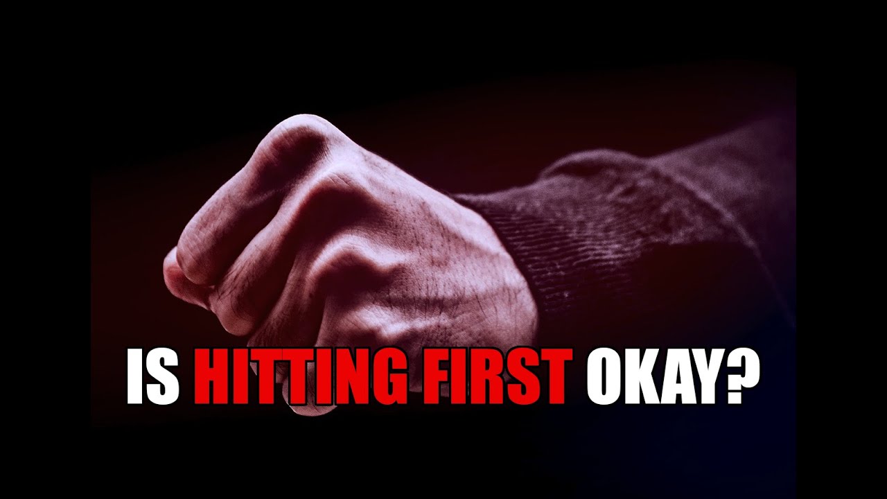 Is it Okay to Throw the First Punch? - YouTube