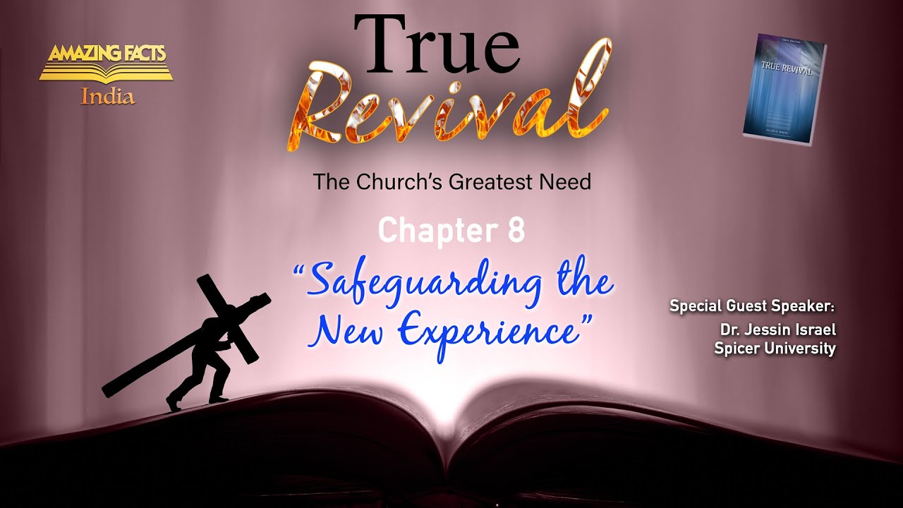 True Revival - Chapter 9 - "Safeguarding the New Experience" - YouTube