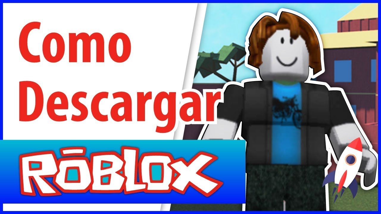 C mo Descargar Roblox Para Tu PC 32 Bits Y 64 Bits YouTube