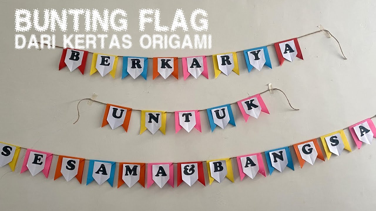 DIY Bunting Flag dari Kertas Origami Warna-Warni | Hiasan Dinding Kelas ...