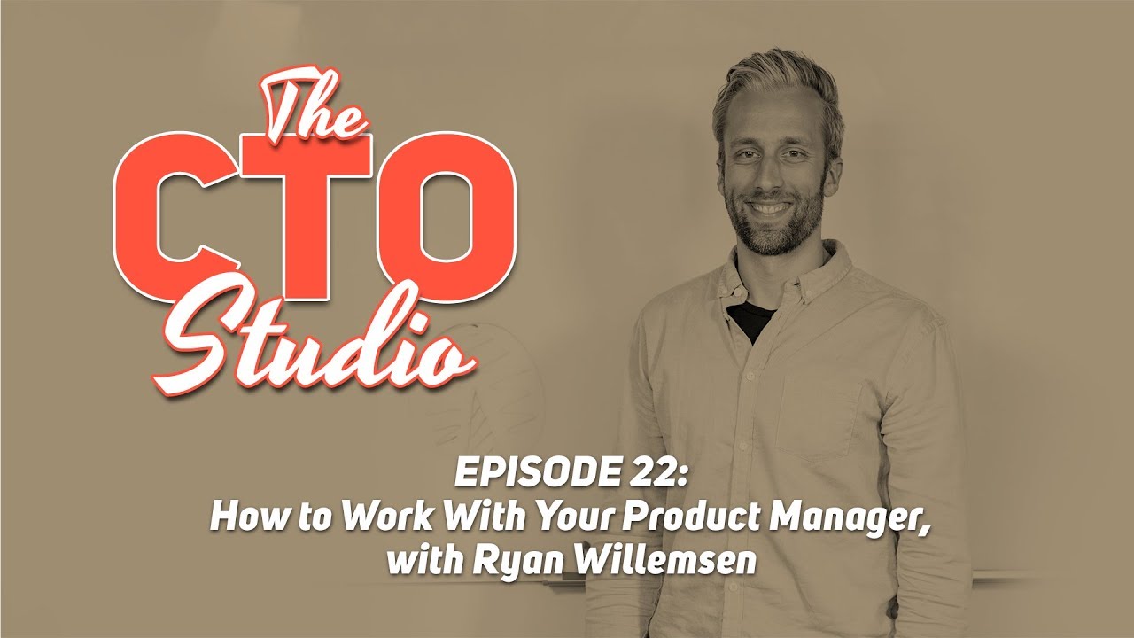 How to Work With Your Product Manager, with Ryan Willemsen - YouTube