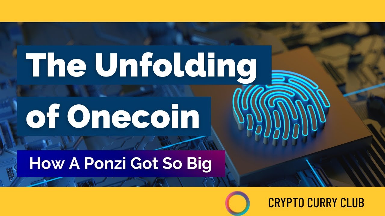 The Unfolding Of Onecoin — How A Ponzi Got So Big - YouTube