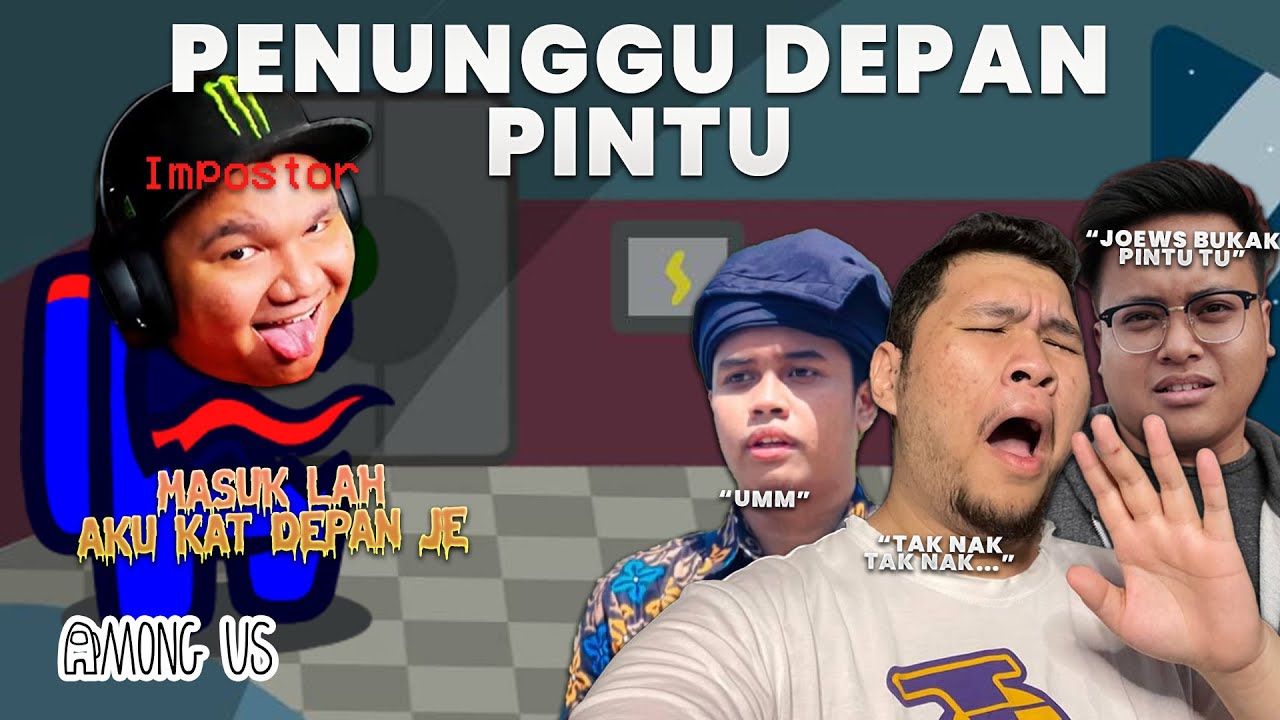 😨TAKUT SAMPAI KE PINTU RUMAH🚪 - AMONG US (MALAYSIA) W/ OOHAMI, UKILLER ...