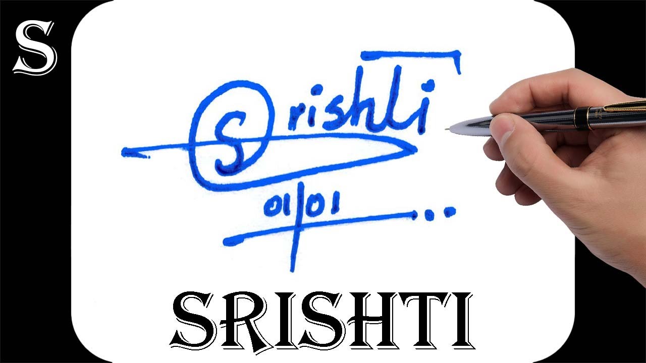 Srishti name signature design - S signature style - How to signature ...
