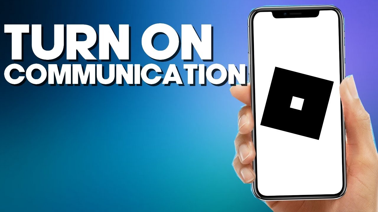 How to Turn on Communication on Roblox Mobile - YouTube