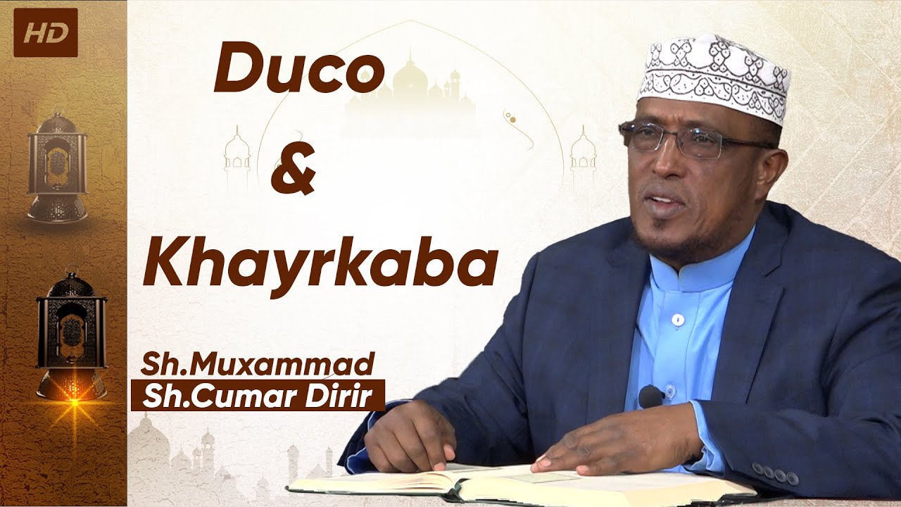 Ducada Alle Haynka Aqbalo Dhamaantin Wan Idiin Sooducayne Nosoo Duceeya ...