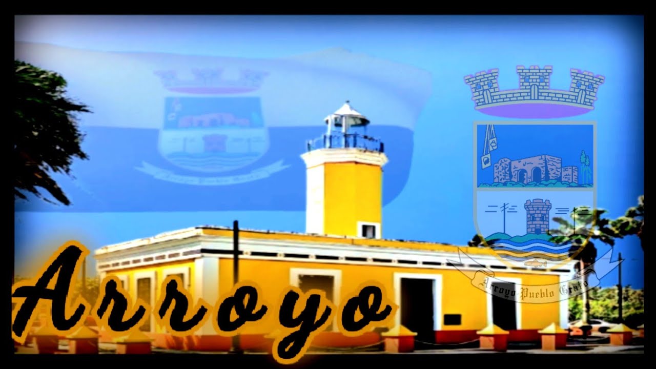 Himno de ARROYO PUERTO RICO y su bandera - instrumental - YouTube