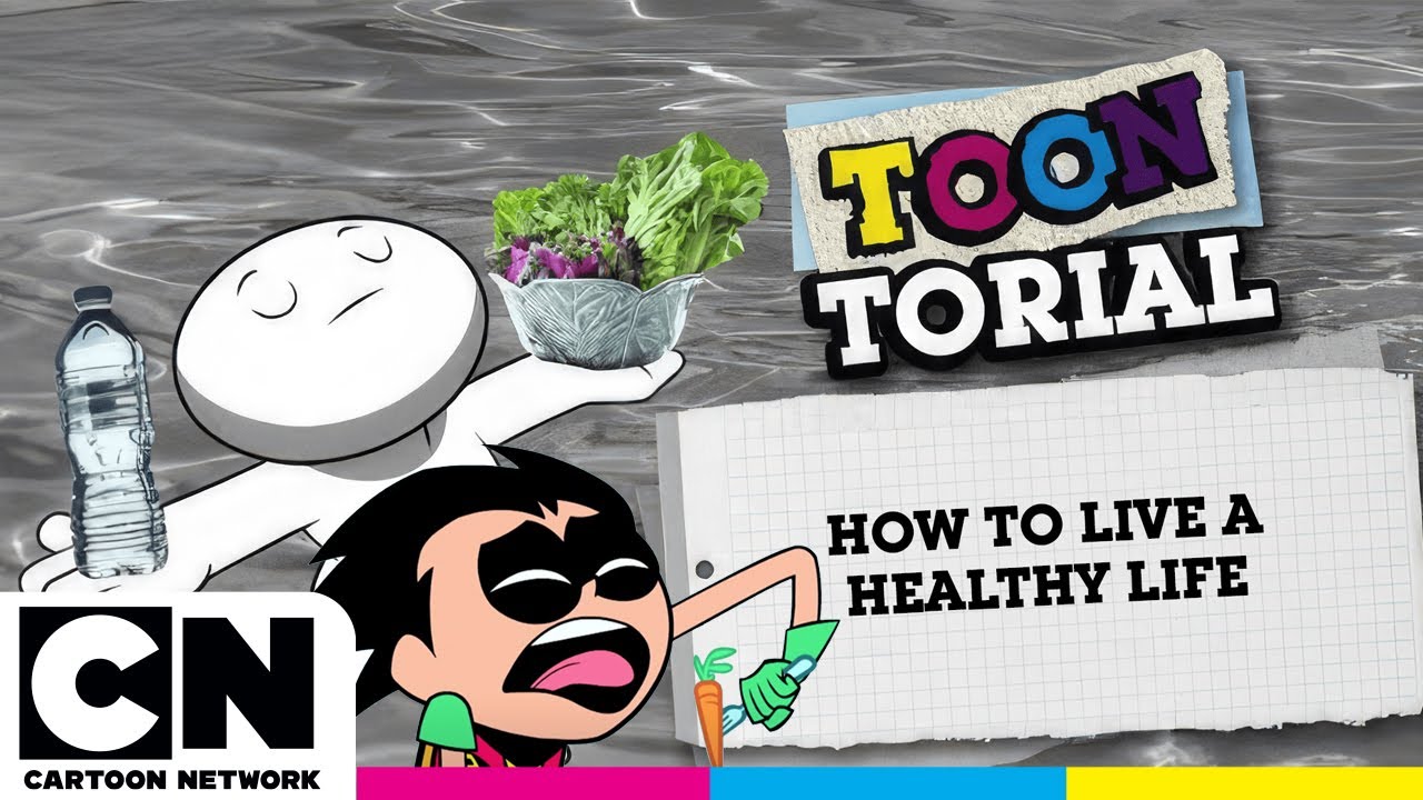 How to Live a Healthy Life | Toontorial | @cartoonnetworkuk - YouTube