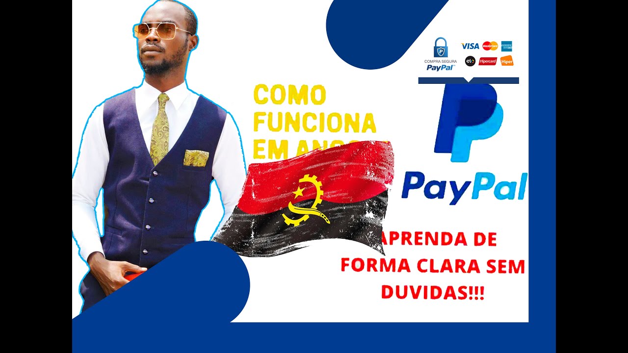 COMO CRIAR UMA CONTA VERIFICADA NO PAYPAL VIVENDO EM ANGOLA 100% FACIL ...